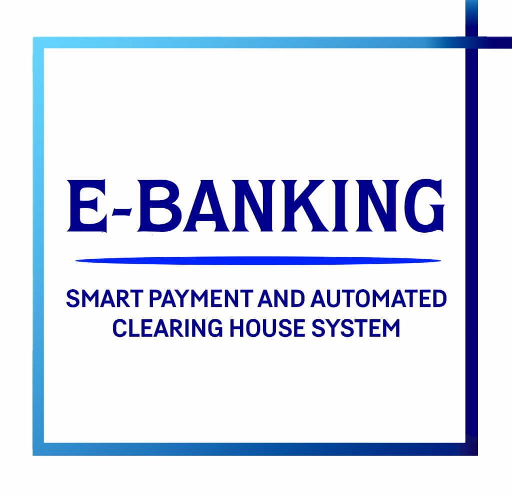 Smart Payment and Automated Clearing House system (E-Banking) - TechPlus Solution